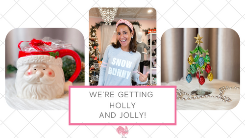 We're Getting Holly & Jolly! – The Pretty Pink Rooster Boutique